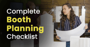 First-Time Exhibitor? Here’s Your Complete Booth Planning Checklist ...